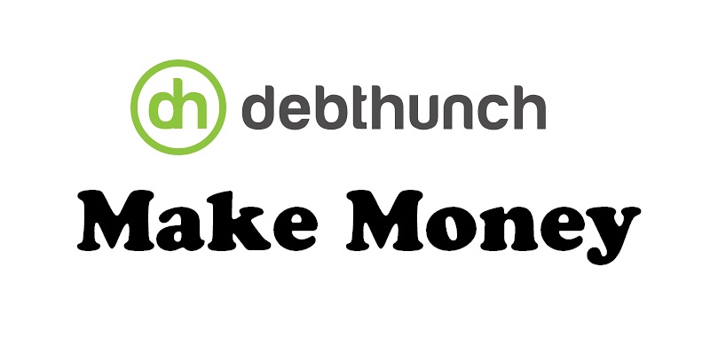 How does Debthunch Make Money? - Investment & Money